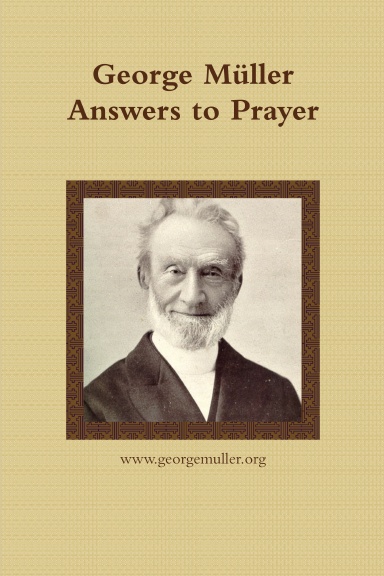 George Müller Answers to Prayer