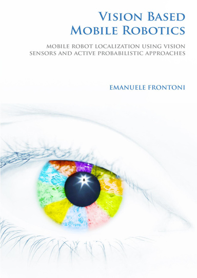 Vision Based Mobile Robotics Mobile Robot Localization Using Vision Sensors And Active