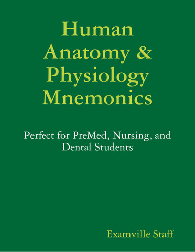 Human Anatomy & Physiology Mnemonics