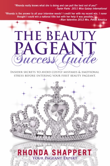 The Beauty Pageant Success Guide: Insider Secrets to Avoid Costly ...