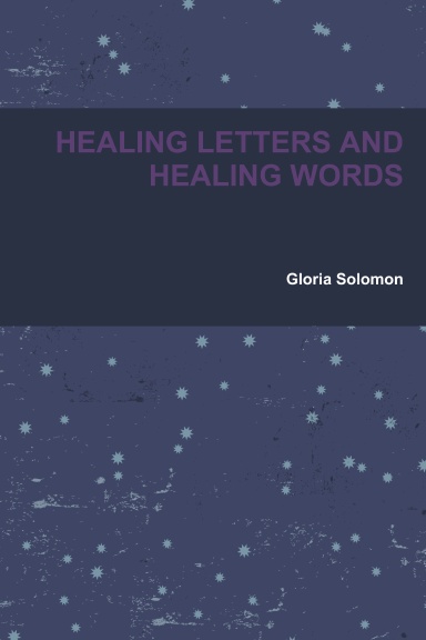 HEALING LETTERS AND HEALING WORDS