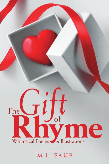 The Gift of Rhyme: Whimsical Poems & Illustrations