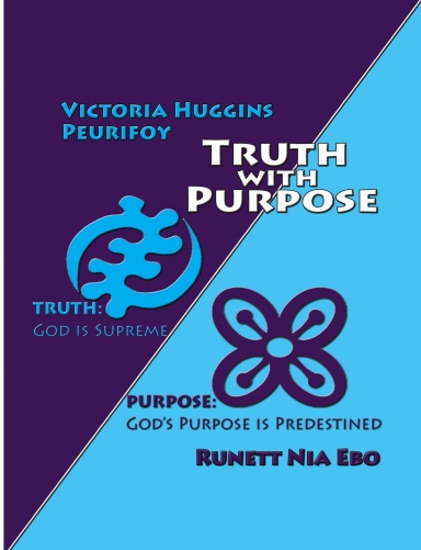 TRUTH WITH PURPOSE Hardcover