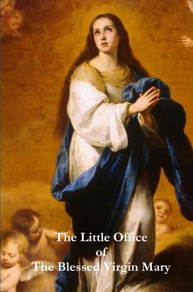 The Little Office of The Blessed Virgin Mary (hardcover)