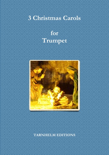 3 Easy Christmas Carols for Trumpet & Organ or Piano. Sheet Music.