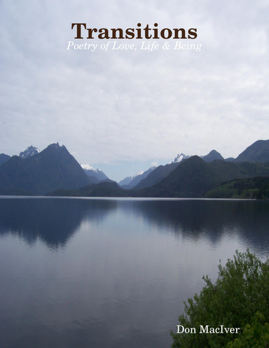 Transitions: Poetry of Love, Life & Being