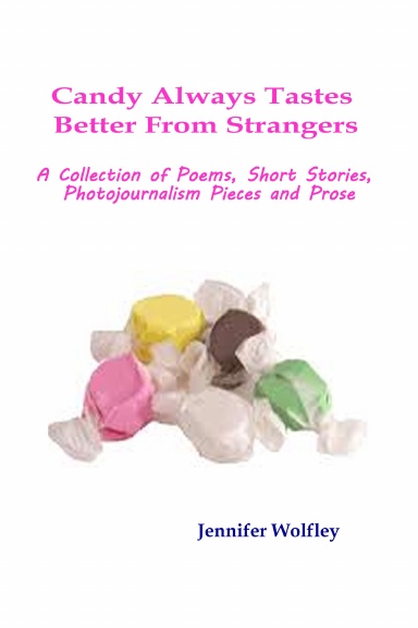 Candy Always Tastes Better From Strangers