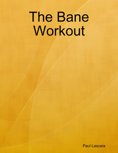 The Bane Workout