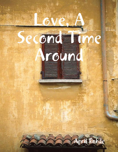Love, A Second Time Around