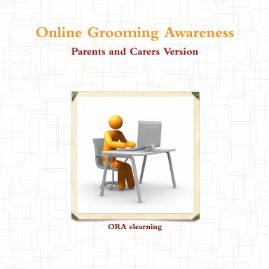 Online Grooming Awareness: Parents and Carers Version