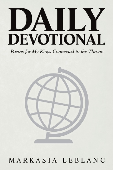 Daily Devotional: Poems for My Kings Connected to the Throne