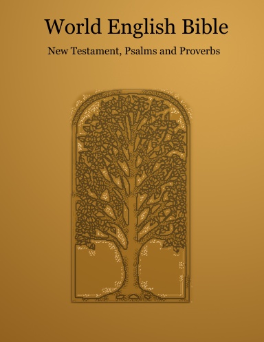 World English Bible: New Testament, Psalms and Proverbs