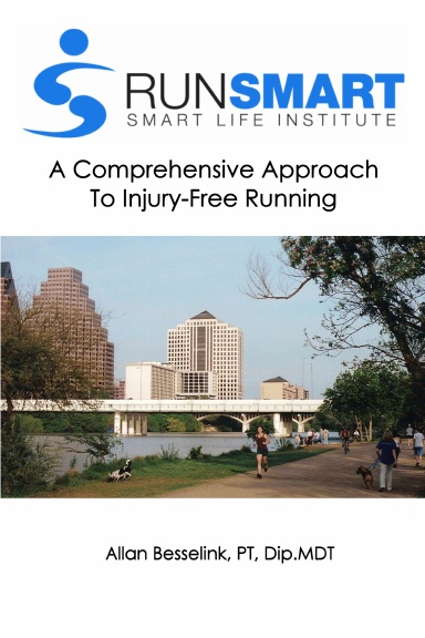 RunSmart: A Comprehensive Approach To Injury-Free Running