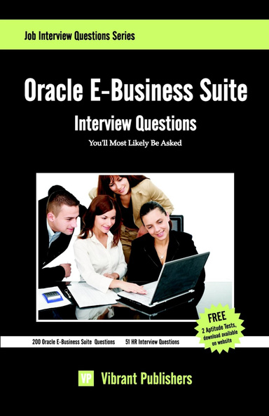 Oracle E-Business Suite Interview Questions You'll Most Likely Be Asked