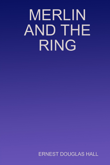 MERLIN AND THE RING