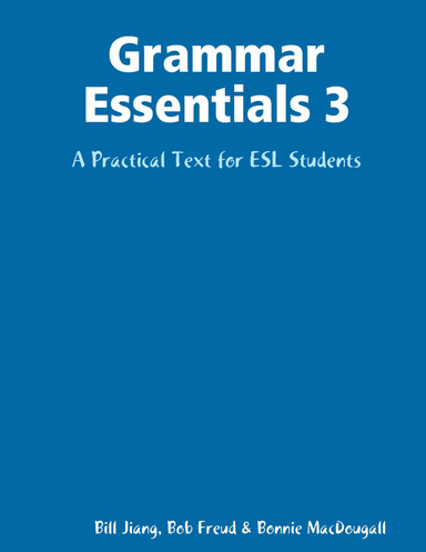 Grammar Essentials 3: A Practical Text for ESL Students