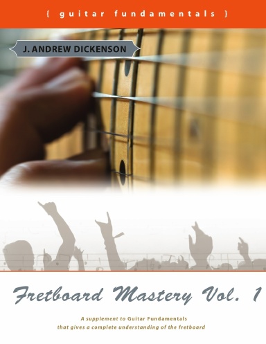 Fretboard Mastery Vol. 1