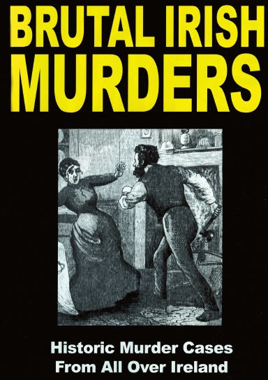 Brutal Irish Murders