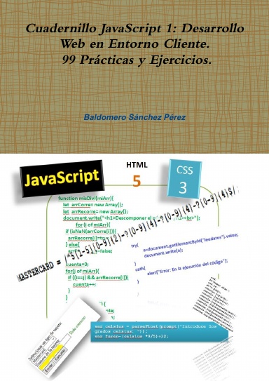 Cuadernillo JavaScript 1: Desarrollo Web en Entorno Cliente. 99 ...