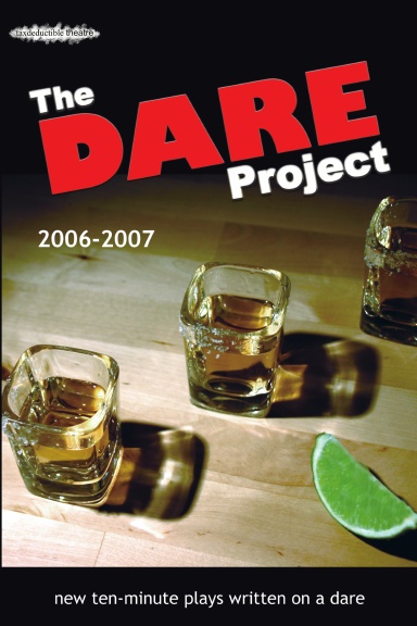 The Dare Project: 2006-2007