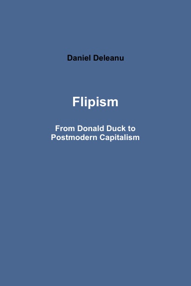 Flipism: From Donald Duck to Postmodern Capitalism