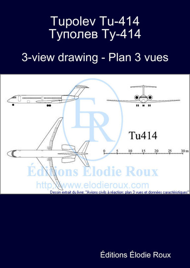 3-view drawing - Plan 3 vues - Tupolev Tu-414 Туполев Ту-414