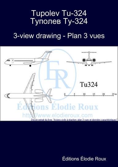 3-view drawing - Plan 3 vues - Tupolev Tu-324 Туполев Ту-324