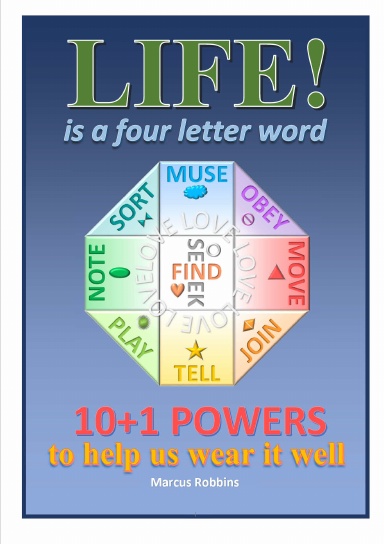 Life! is a four letter word