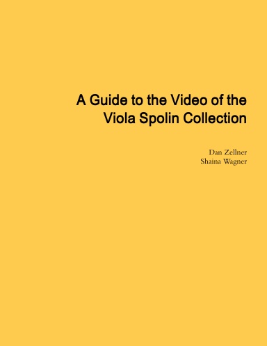 A Guide to the Video of the Viola Spolin Collection