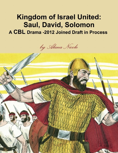Kingdom of Israel United: Saul ,David, Solomon