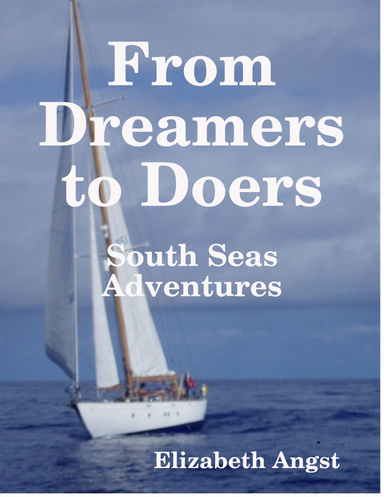From Dreamers to Doers: South Seas Adventures