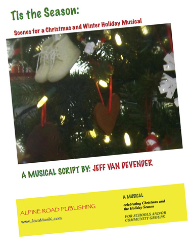 Tis the Season: Scenes for a Christmas and Winter Holiday Musical