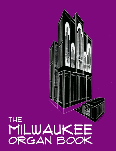 Milwaukee Organ Book - Spiral Bound