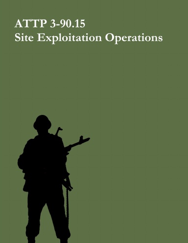 ATTP 3-90.15 Site Exploitation Operations
