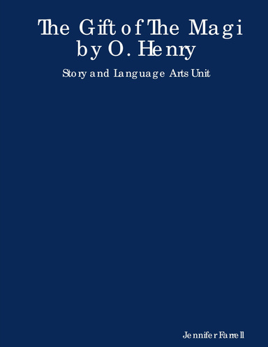 The Gift of The Magi by O. Henry - Story and Language Arts Unit