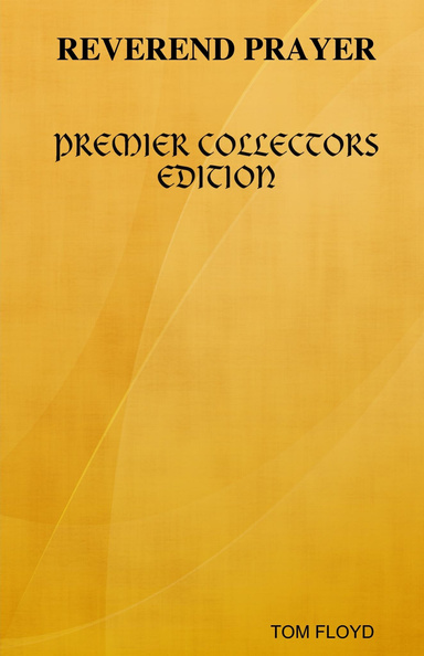 REVEREND PRAYER - COLLECTORS EDITION