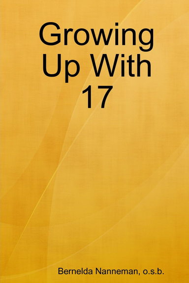 Growing Up With 17