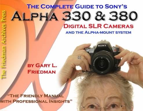 The Complete Guide to Sony's A330 & A380 DLSRs (Color Edition)