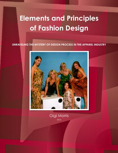 Elements and Principles of Fashion Design (2012)