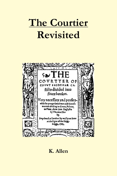 The Courtier Revisited