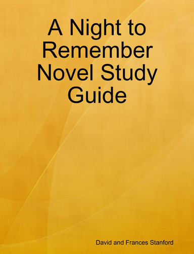 A Night to Remember Novel Study Guide