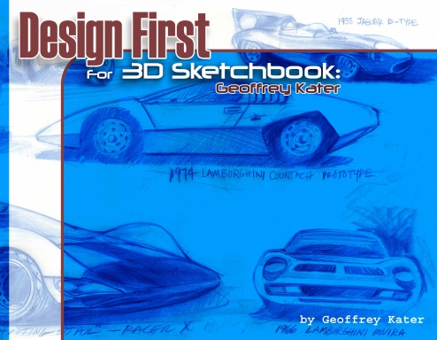 Design First for 3D Sketchbook : Geoffrey Kater