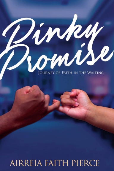Pinky Promise: Journey of Faith in the Waiting