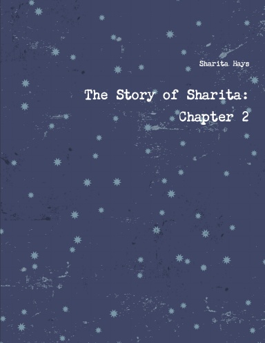 The Story of Sharita: Chapter 2
