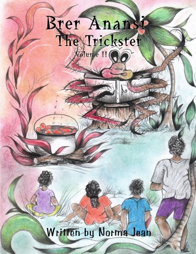 Brer Anansi, The Trickster - Volume 2