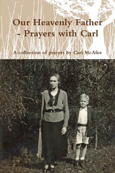 Our Heavenly Father - Prayers with Carl