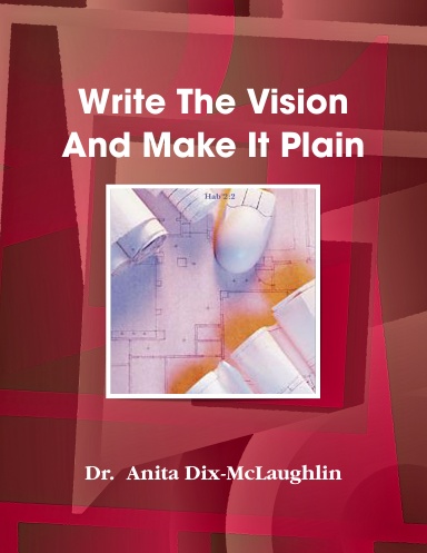 Write The Vision And Make It Plain