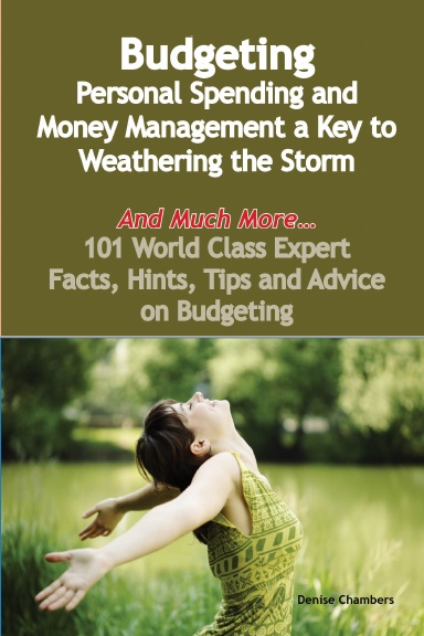 Budgeting - Personal Spending and Money Management a Key to Weathering ...