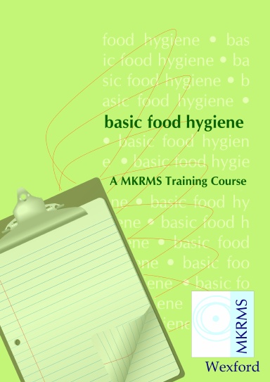 MKRMS Food Safety - Basic Food Hygiene Course Book