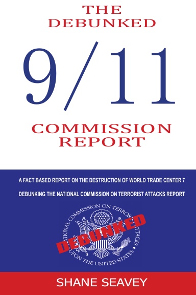 The Debunked 9/11 Commission Report